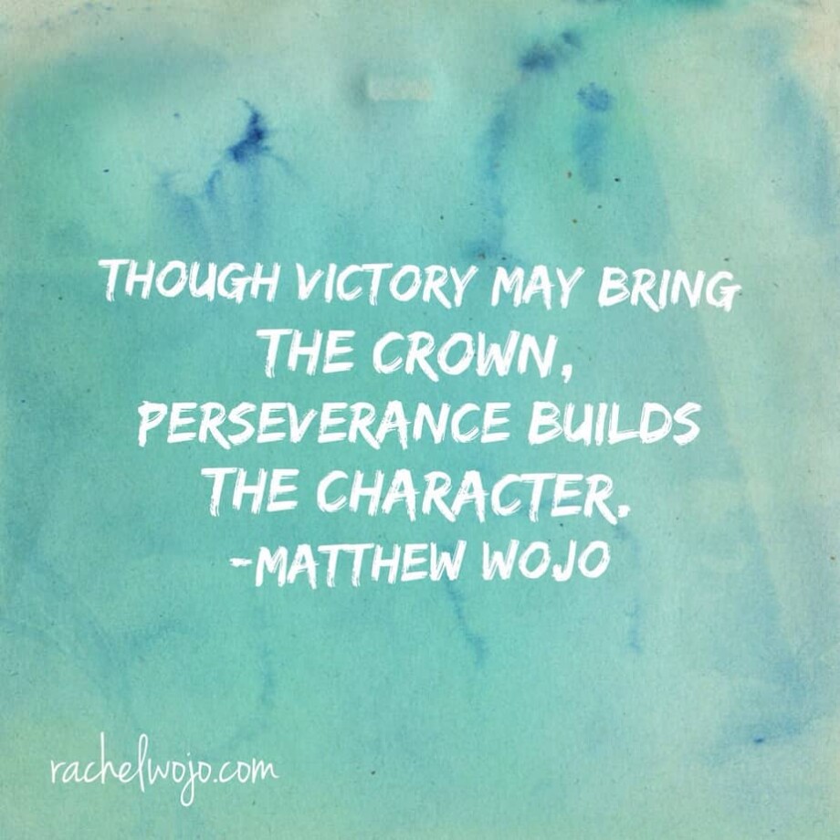 What To Do When You Feel Like Giving Up - Rachel Wojo