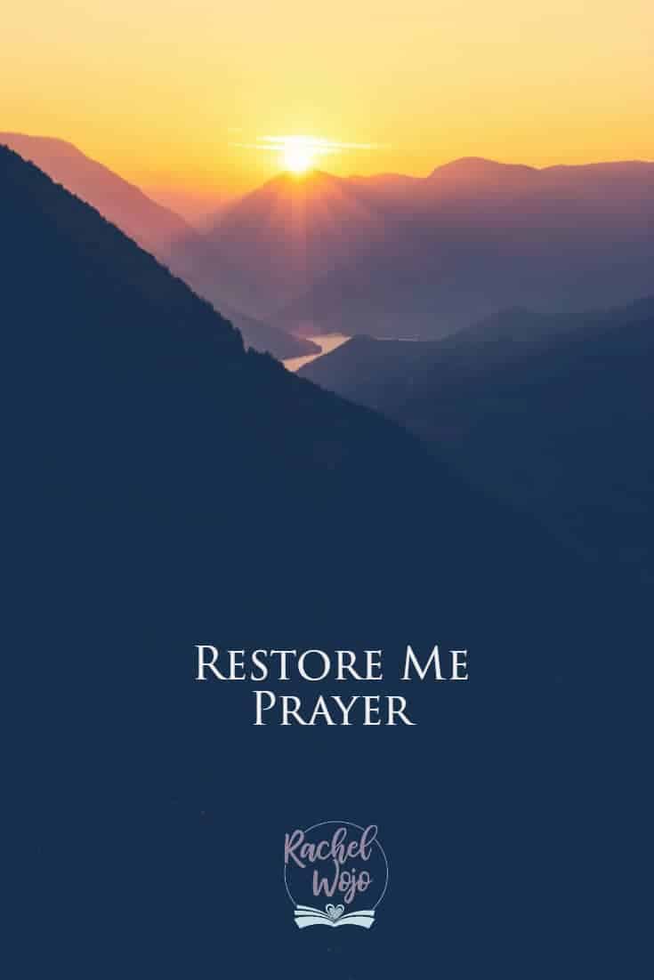 Restore Me Prayer - RachelWojo.com