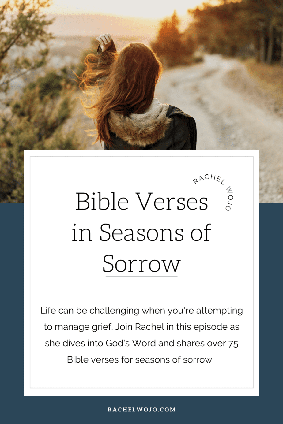 Bible Verses for Seasons of Sorrow - Rachel Wojo