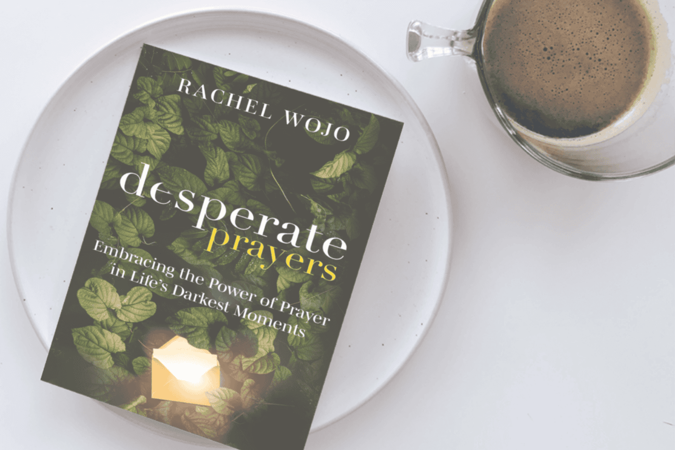 The Power of Short Prayers in Dark Times - Rachel Wojo